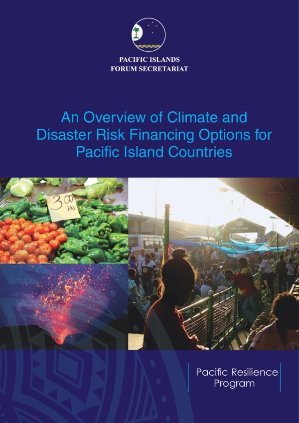 An Overview of Climate and Disaster Risk Financing Options for Pacific ... An Overview of Climate and Disaster Risk Financing Options for Pacific ...